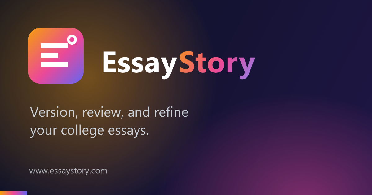 EssayStory — Version, review, and refine your college essays